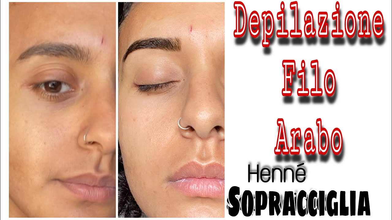 Depilazione viso con filo arabo e tatuaggio Hennè alle sopracciglia ...