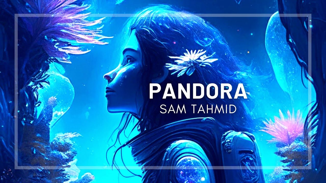 Pandora by SAM Tahmid | Future Garage - YouTube
