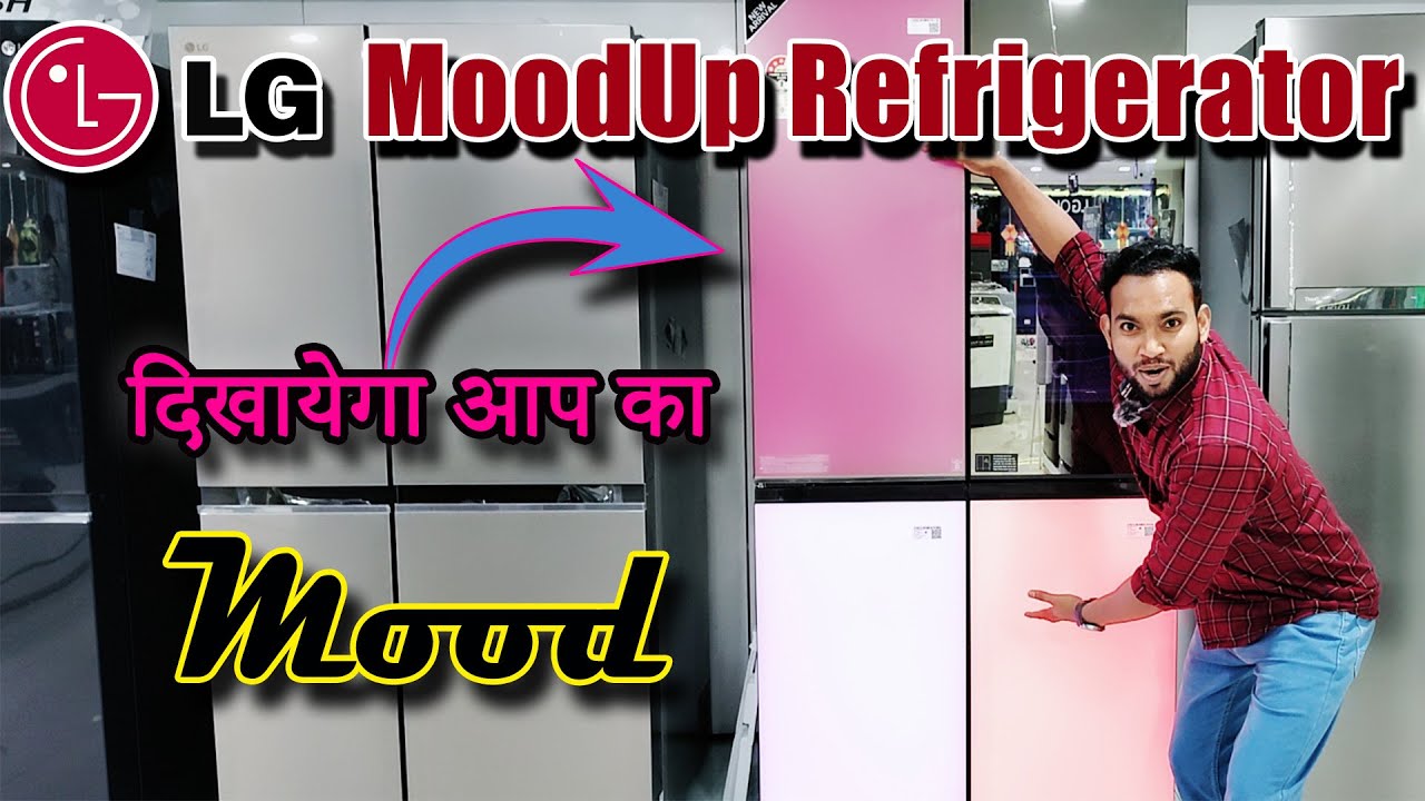 LG Mood Up Refrigerator 617ltr || Indians Best Refrigerator || MoodUp ...