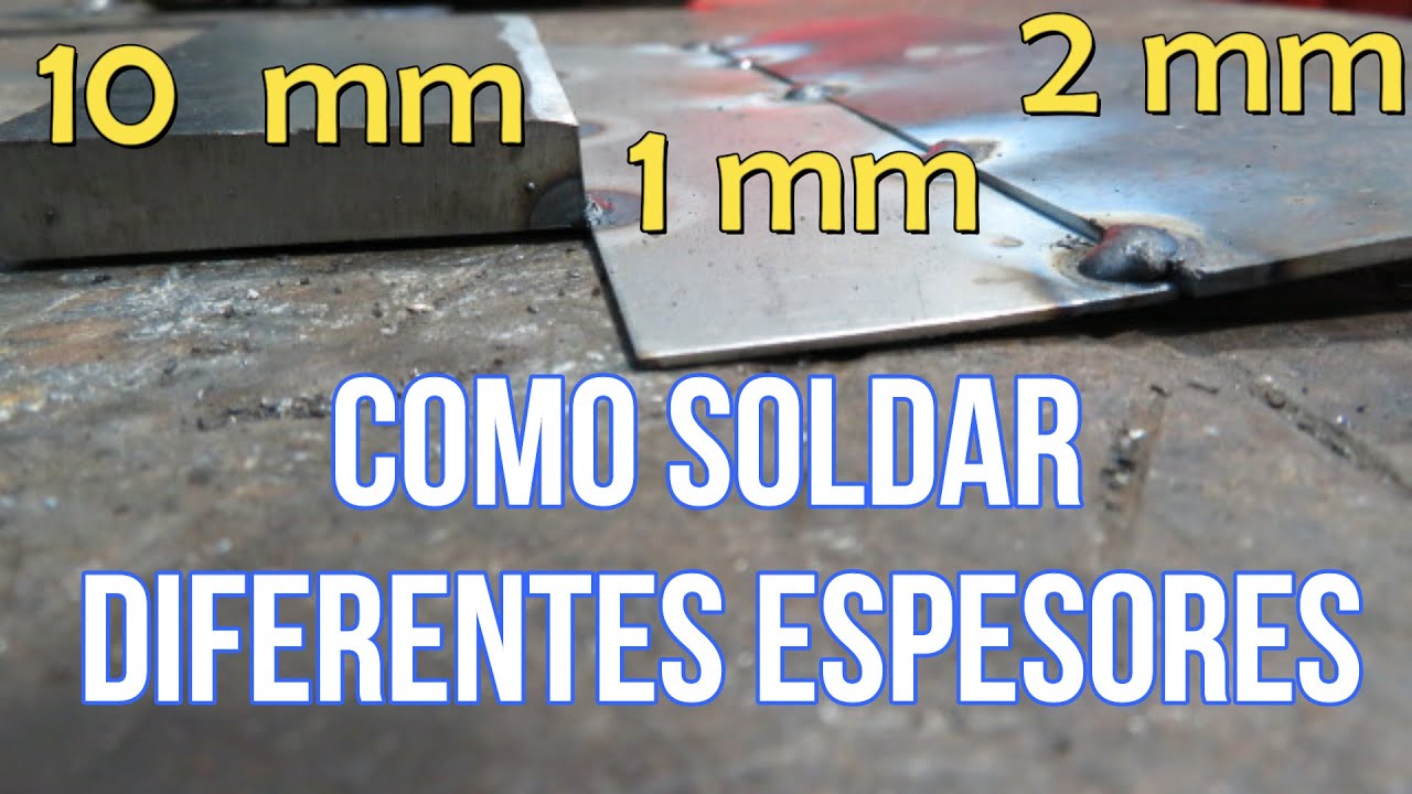 Soldadura con electrodo Como soldar diferentes espesores - YouTube
