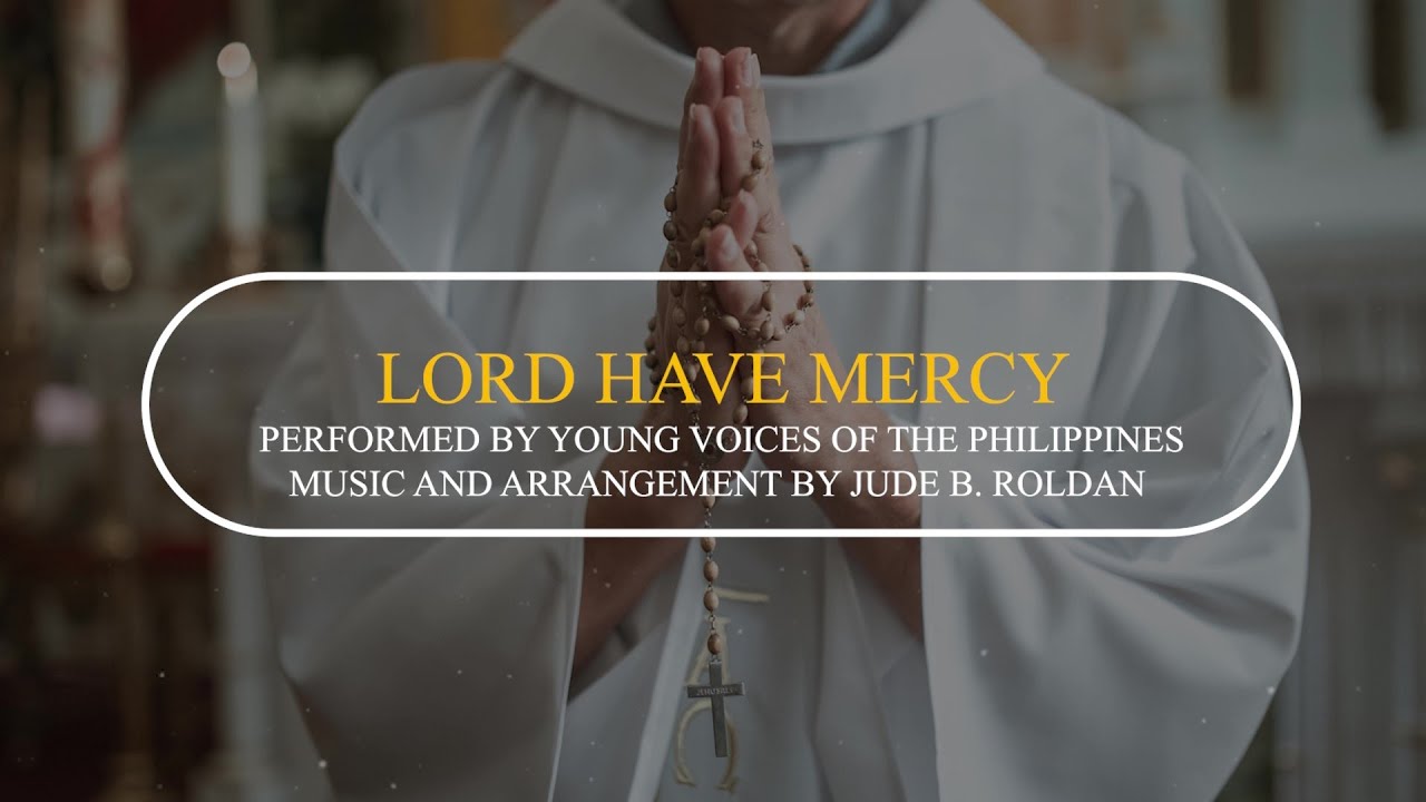 LORD HAVE MERCY I Young Voices of the Philippines - YouTube