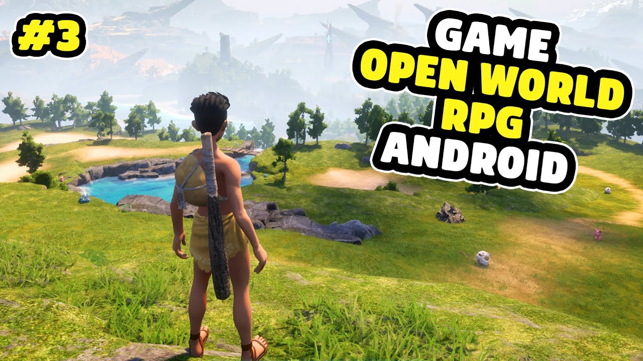 7 Game Open World RPG Terbaik Android 2024 | Game Open World Terbaik ...