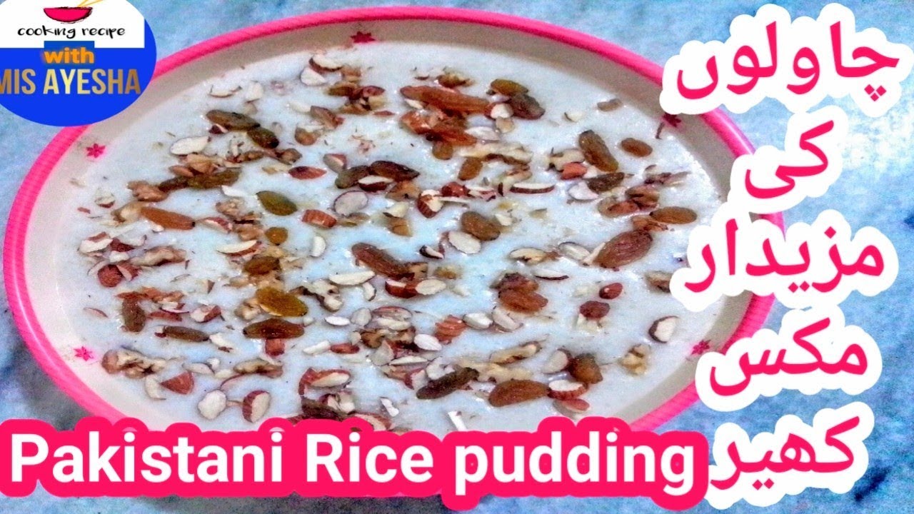 Pakistani Rice pudding | pudding | Mix kheer | Eid special | cooking ...
