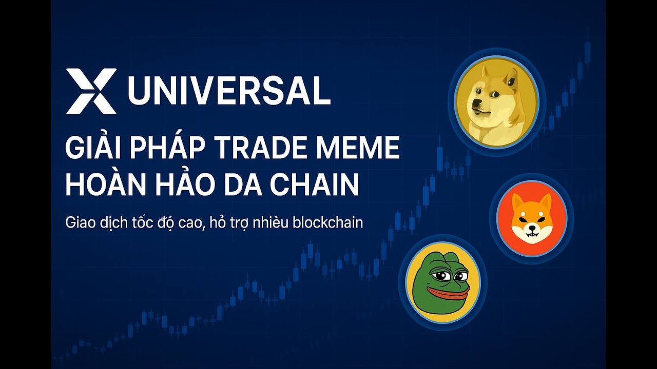 Universal - giải pháp trade meme hoàn hảo đa chain - YouTube