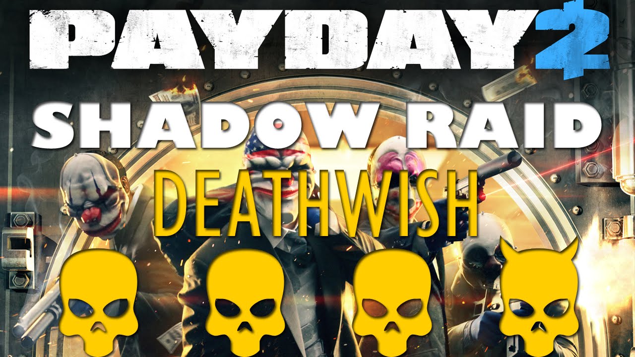 Payday 2 - Shadow Raid Guide - YouTube