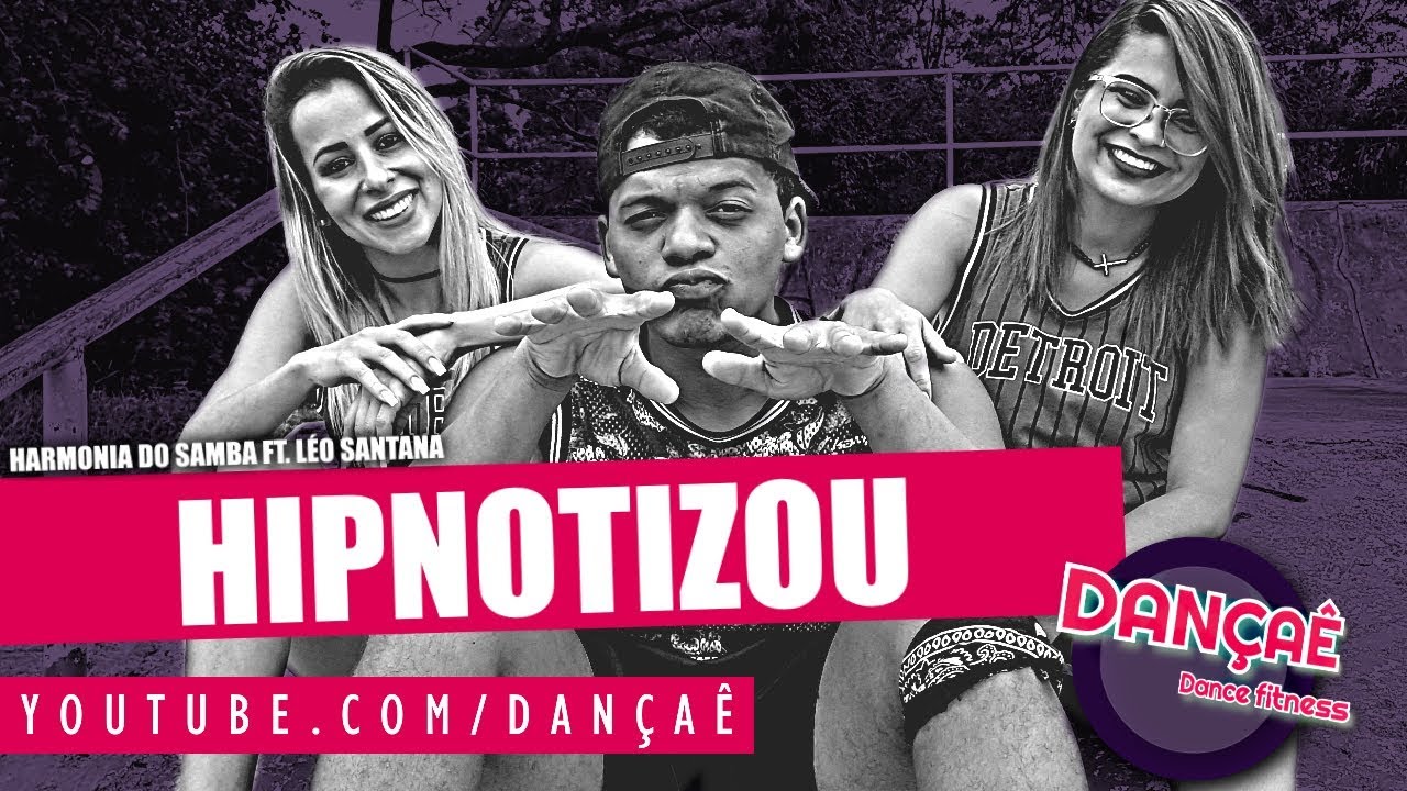 Hipnotizou - Harmonia do Samba ft. Léo Santana | Dançaê Coreografia 4k ...