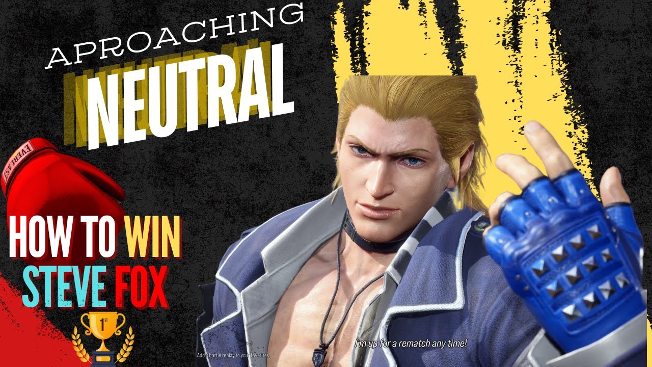 Steve's "NEUTRAL" Game Explained: A Breakdown 🥊 An [INTERMEDIATE] STEVE ...