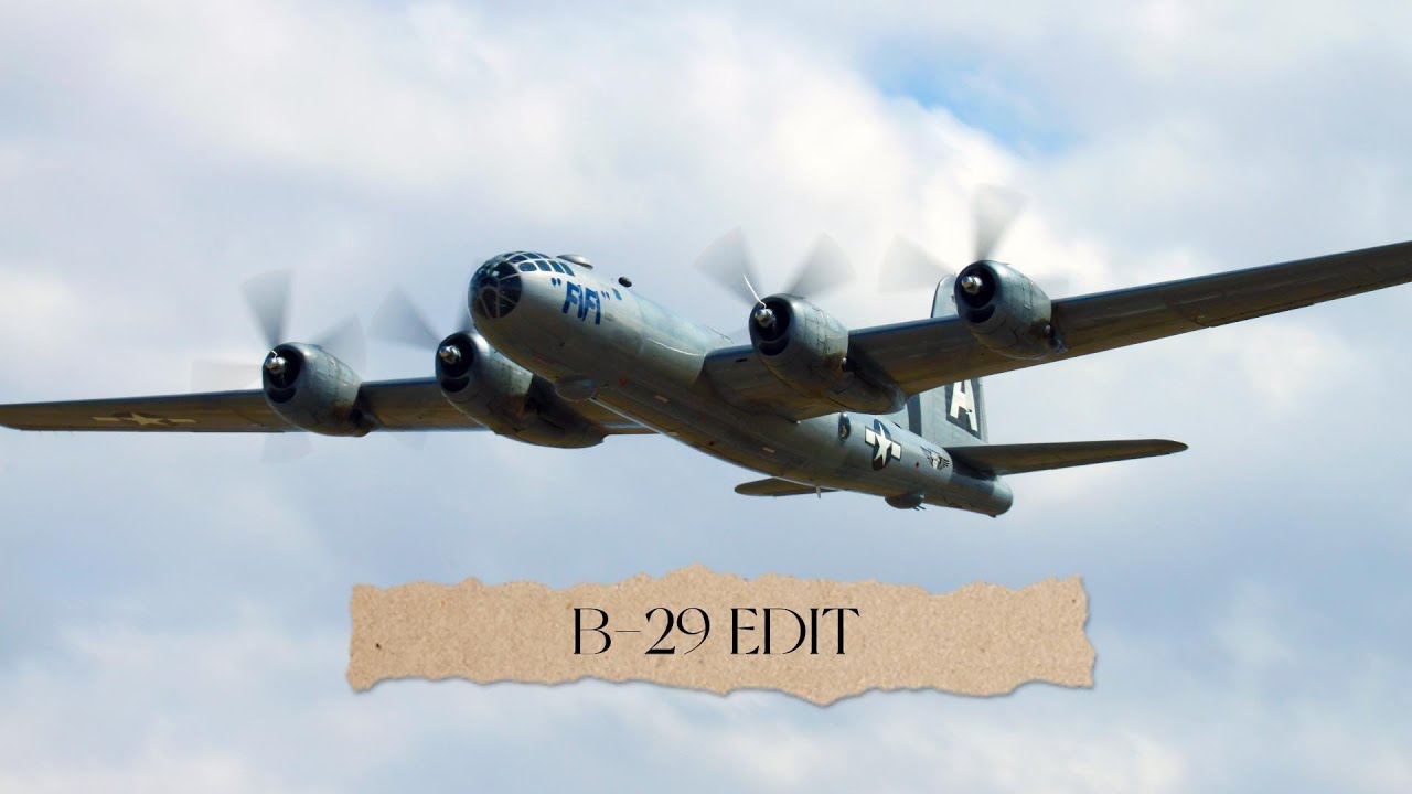 B 29 edit remake - YouTube