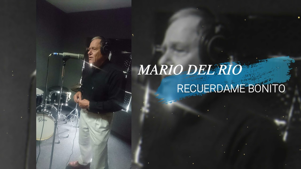 MARIO DEL RIO RECUERDAME BONITO - YouTube