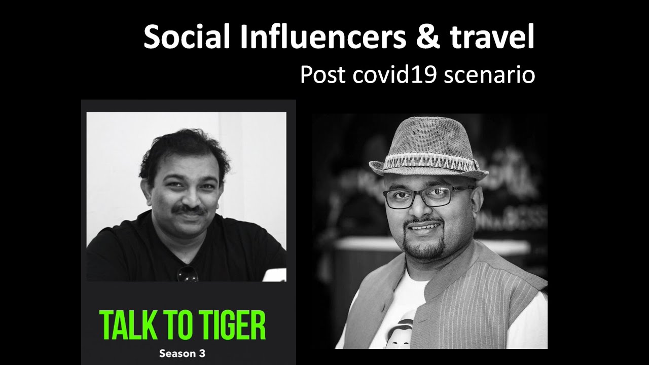 Social influencers & travel - beyond Covid19 - Talk To Tiger - YouTube