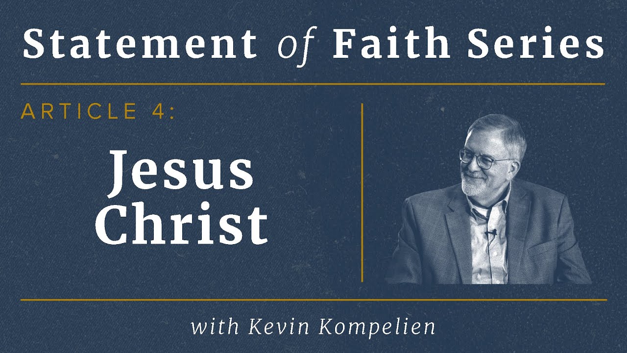 SOF Series – Article 4 (Jesus Christ) with Kevin Kompelien - YouTube