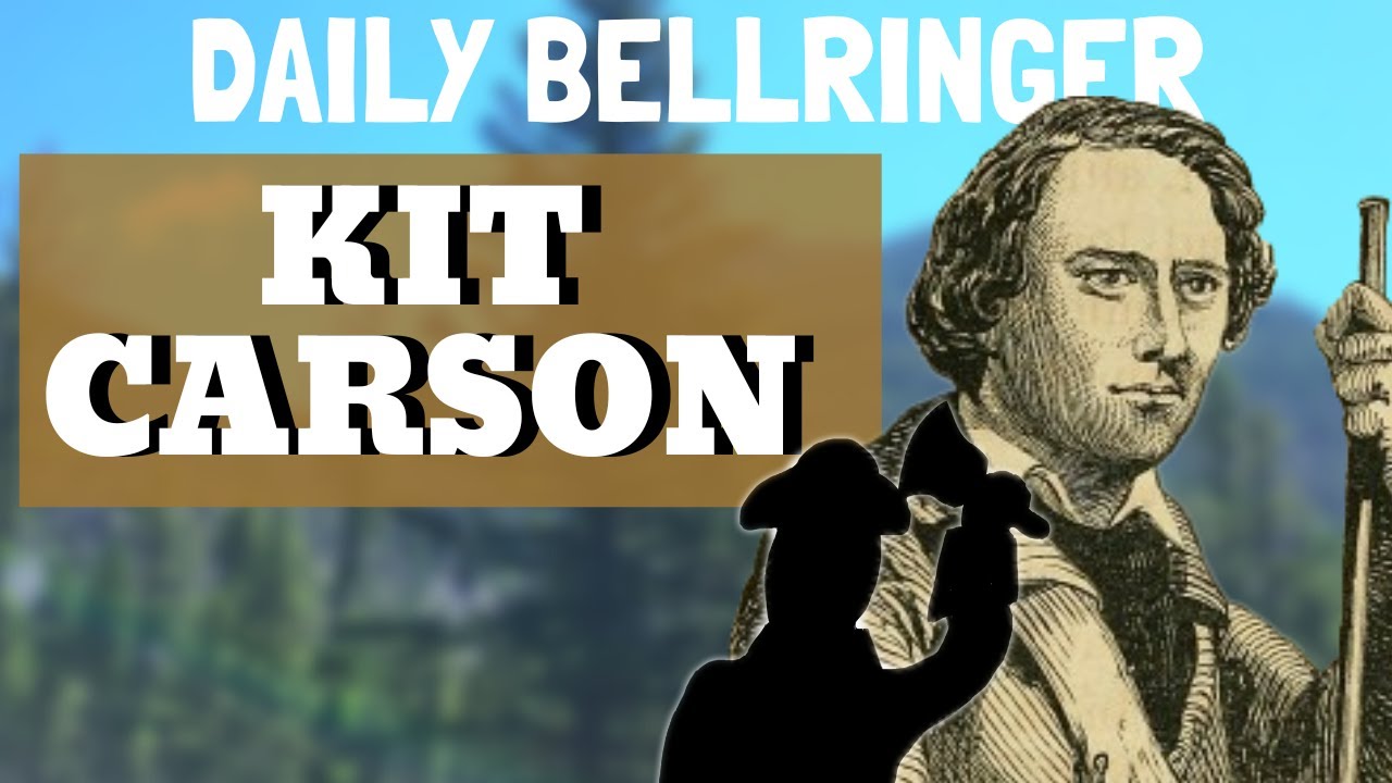Kit Carson Mountain Man | DAILY BELLRINGER - YouTube