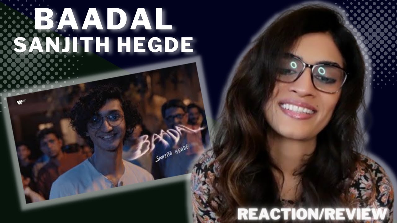 BAADAL (SANJITH HEGDE) REACTION/REVIEW! - YouTube