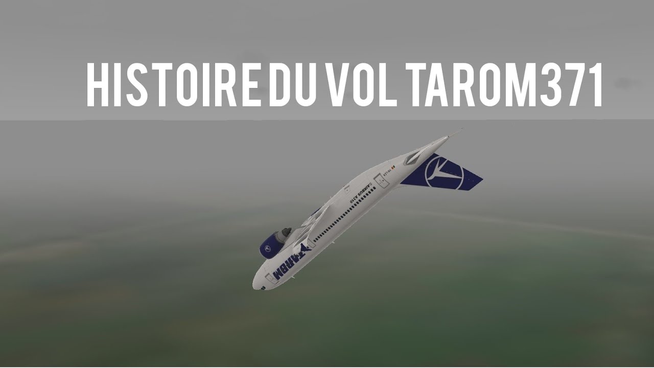 Catastrophe à Bucarest | Tarom 371 - YouTube