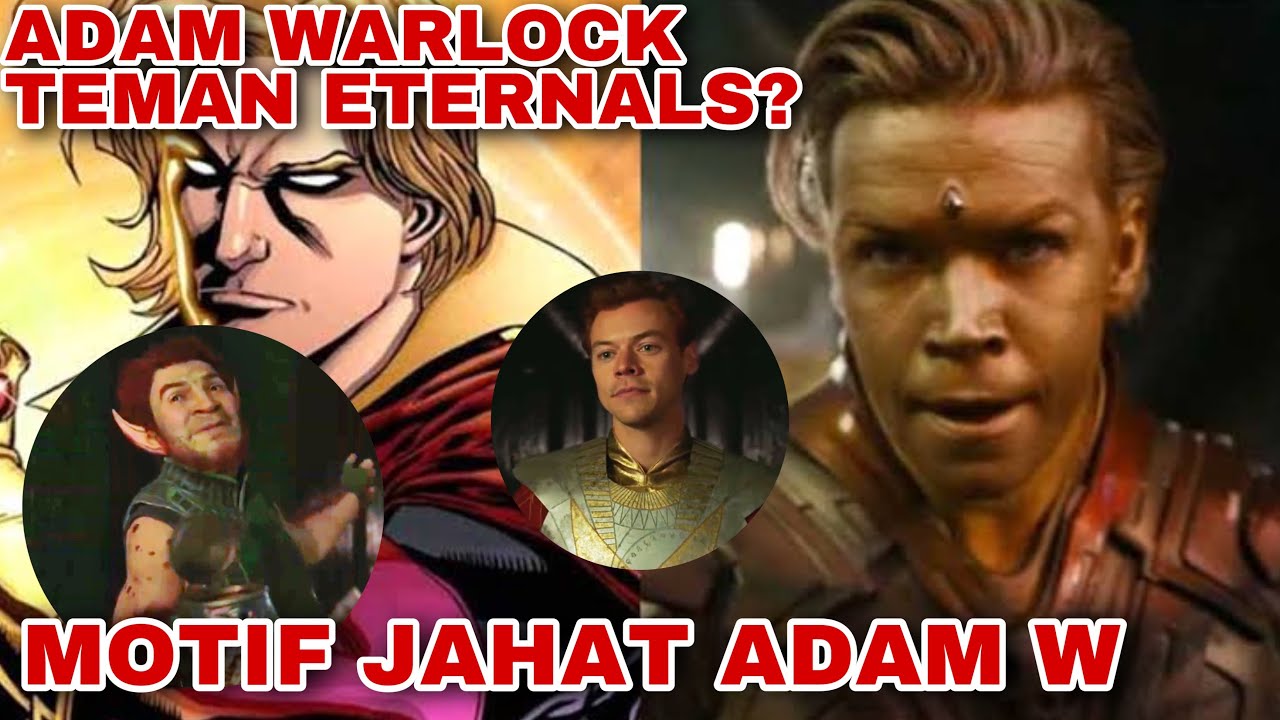ADAM WARLOCK TEMAN ETERNALS? Penjelasan Motif Jahat Adam Warlock ...
