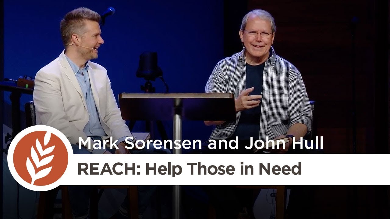 REACH: Help Those in Need | Mark Sorensen and John Hull - YouTube