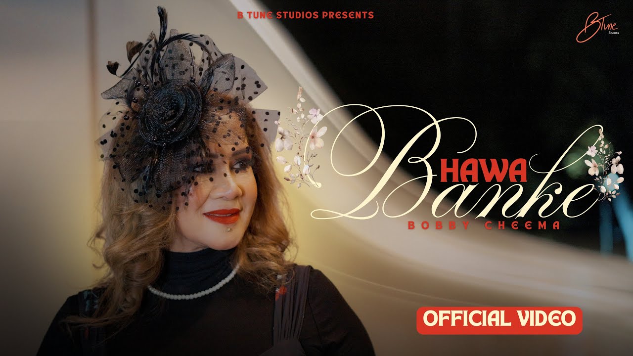 HAWA BANKE - Bobby Cheema | B-Tune Studios | Latest Punjabi Songs 2026 ...
