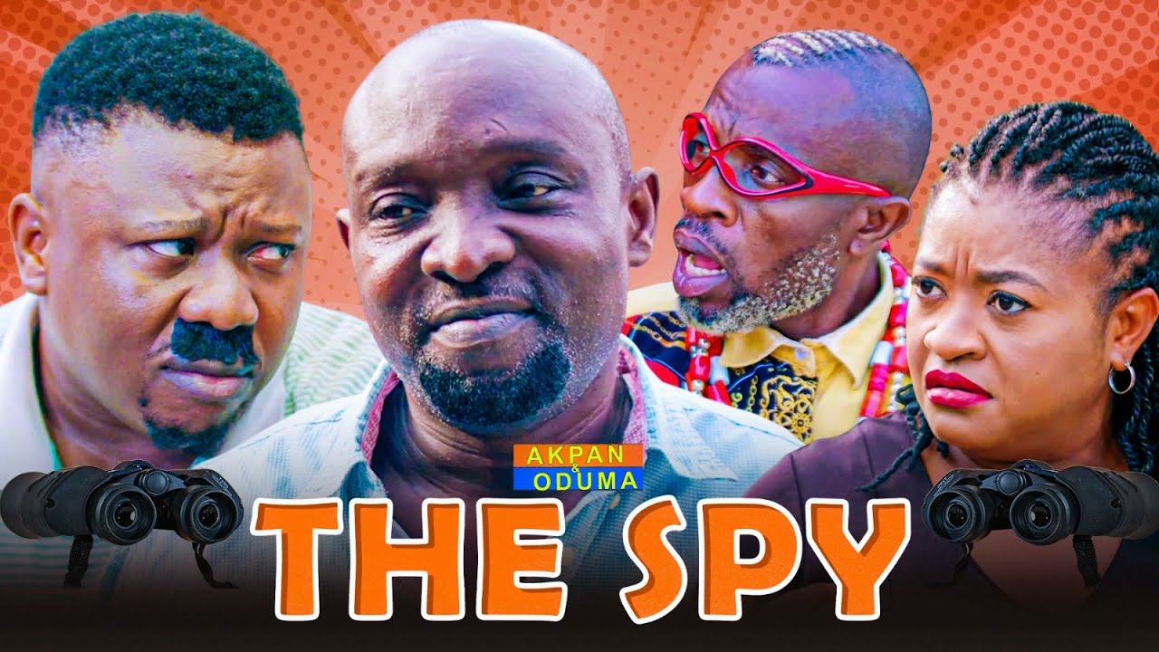 Akpan and Oduma 'The Spy' - YouTube