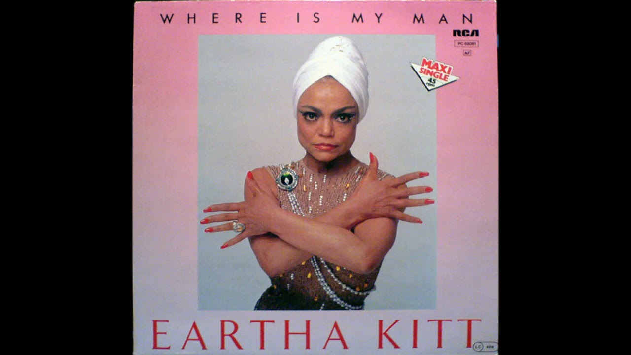 Eartha Kitt - Where Is My Man (12" Extended Mix)1983 - YouTube