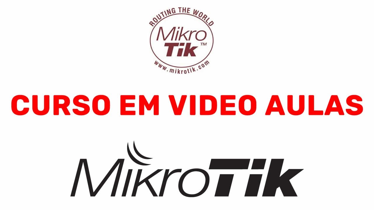 OS MELHORES CURSOS EM VIDEO AULAS SOBRE CONFIGURAÇÃO DE MIKROTIK PARA ...