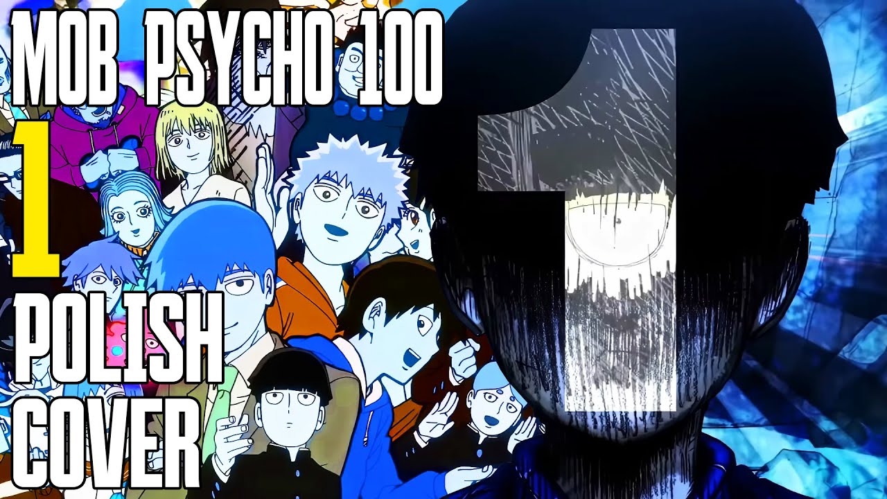 Mob Psycho 100 OP 3 - 1 - Polish Cover - YouTube