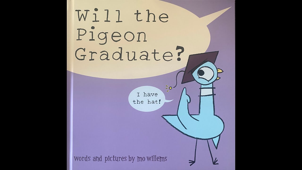Will the Pigeon Graduate? Read Aloud - YouTube