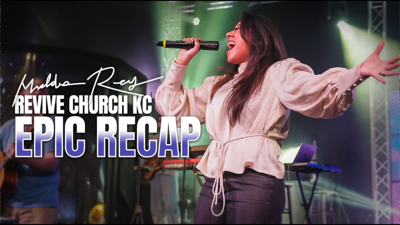 Maddie Rey - Revive Church KC Epic Recap 2024 - YouTube
