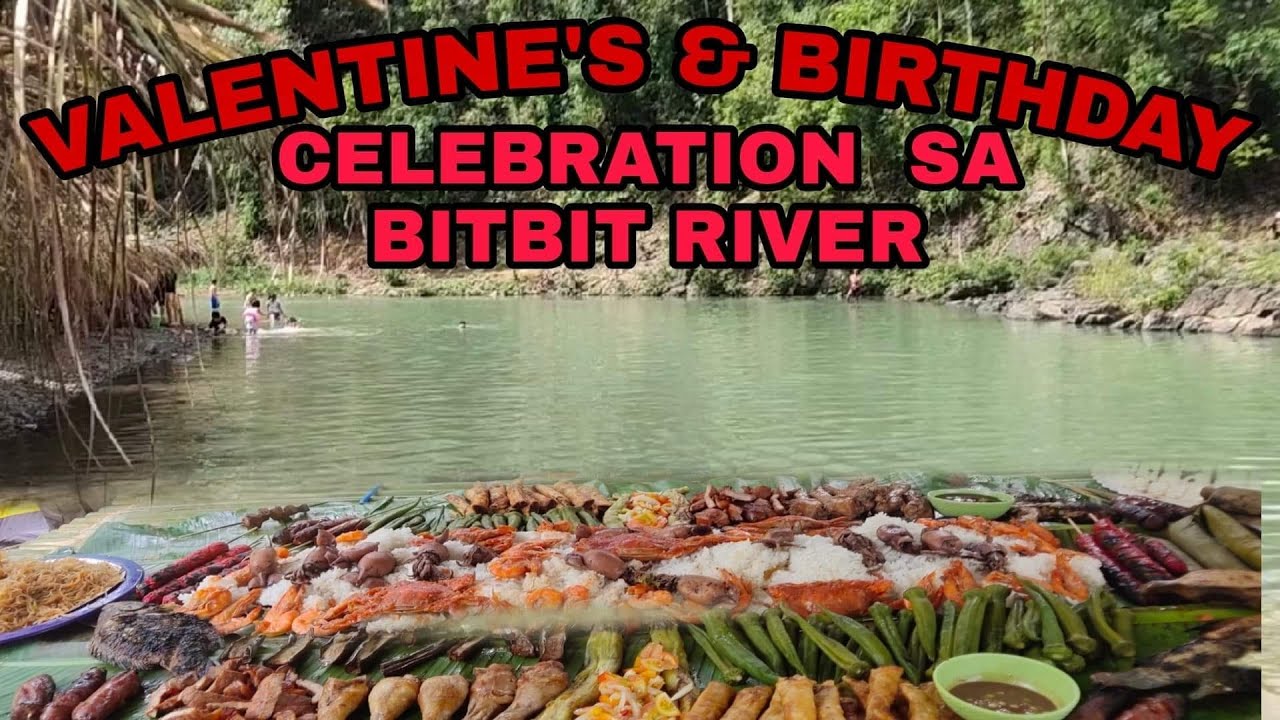 VALENTINE'S DAY & BIRTHDAY CELEBRATION SA BITBIT RIVER / PART 1 - YouTube