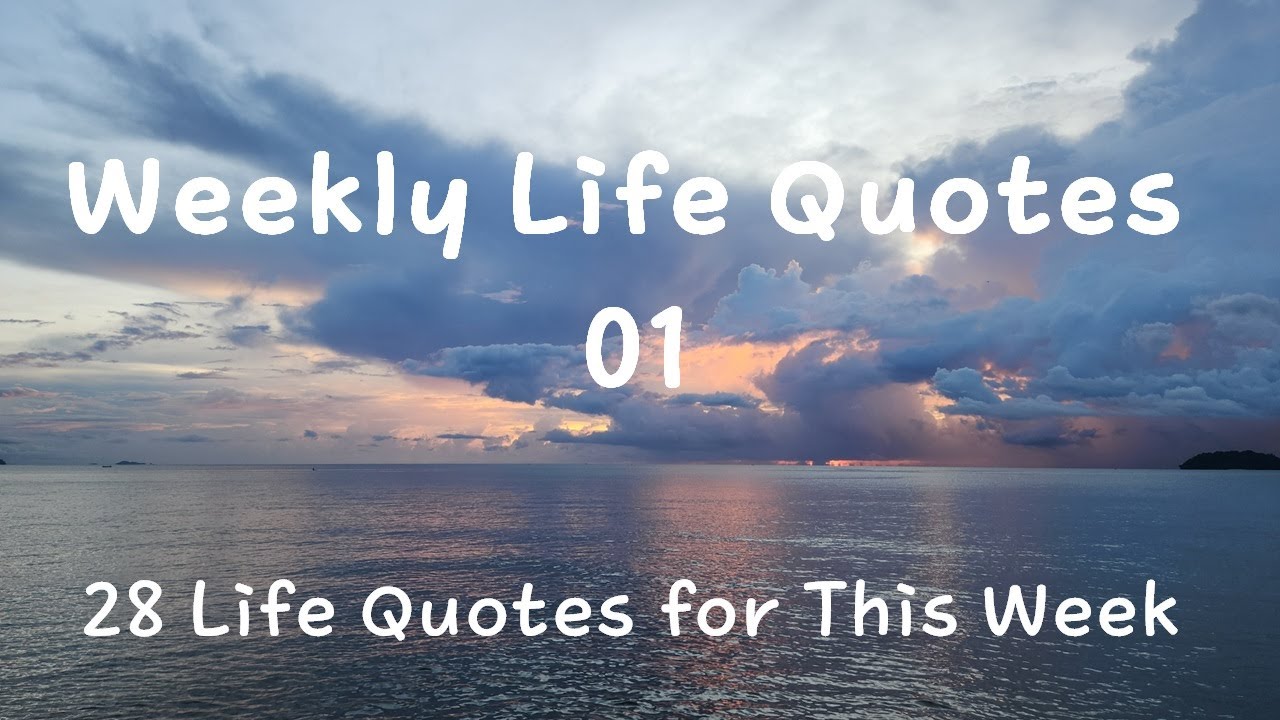 Weekly Life Quotes 01 - YouTube