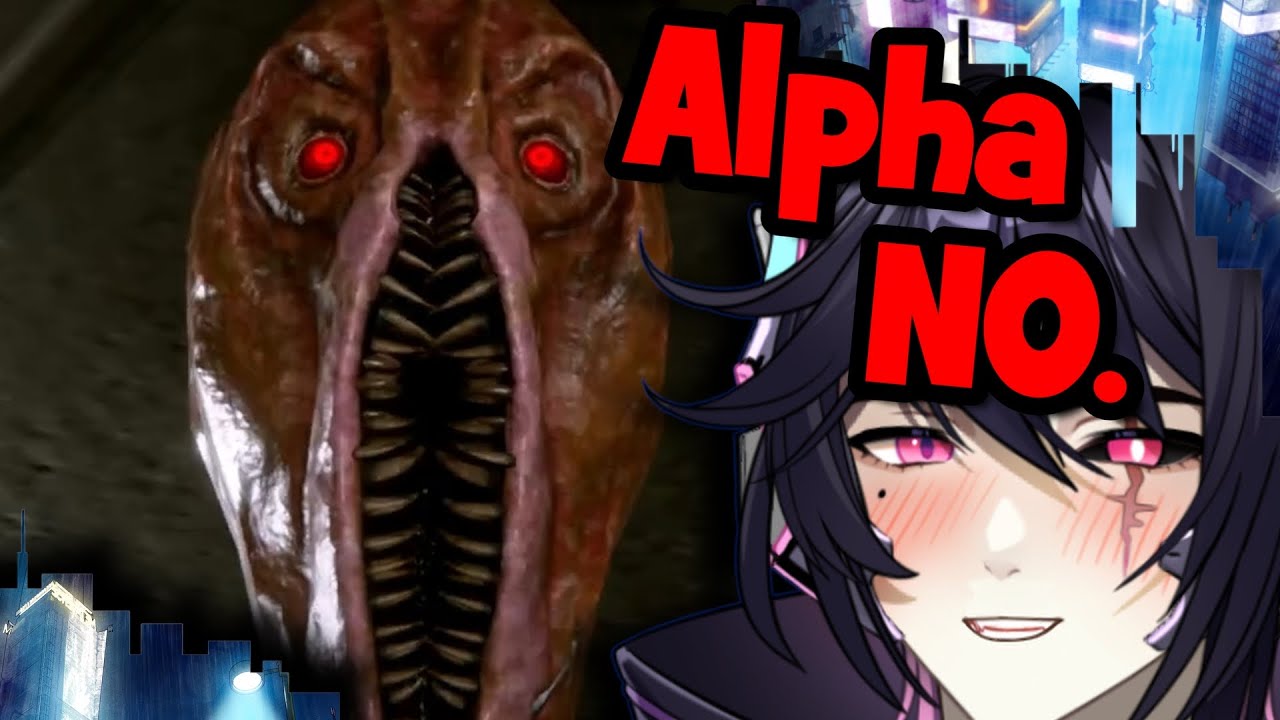 Alpha Please For the Love of Everything NO! - YouTube