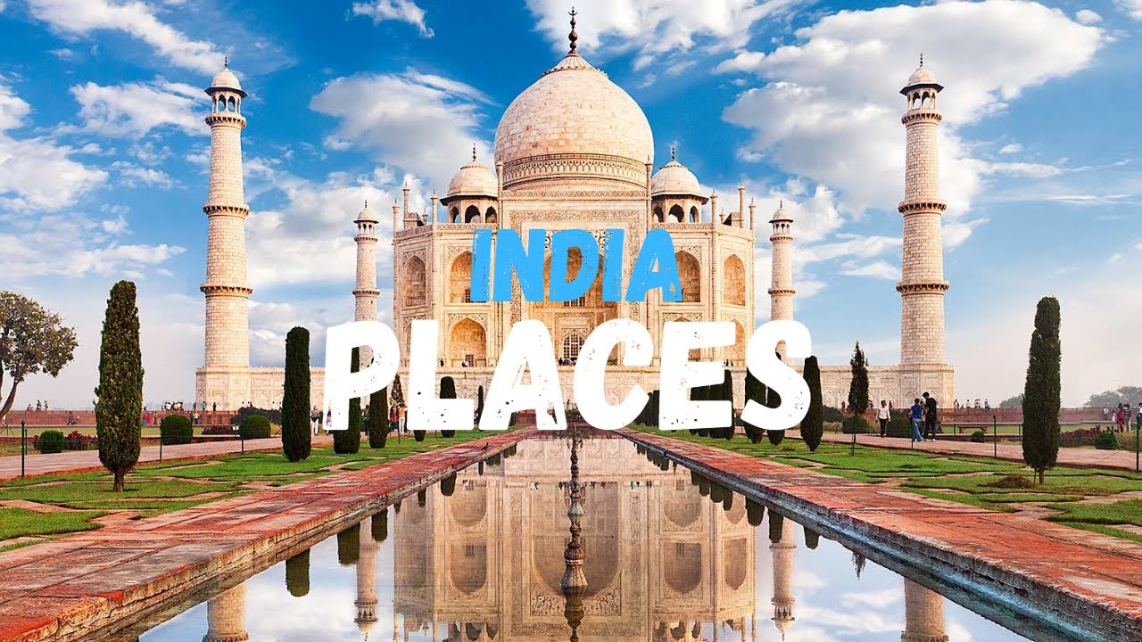 Top 5 places to visit in India| exploring India - YouTube