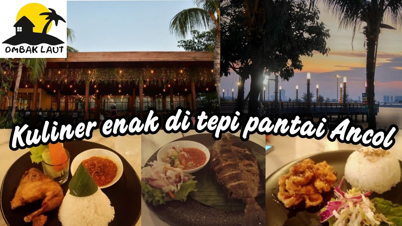OMBAK LAUT RESTO || KULINER ANCOL || Makan enak harga bersahabat - YouTube
