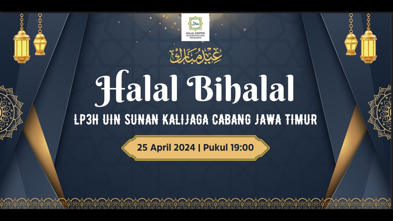 HALAL BI HALAL LP3H UIN SUNAN KALIJAGA JAWA TIMUR - YouTube