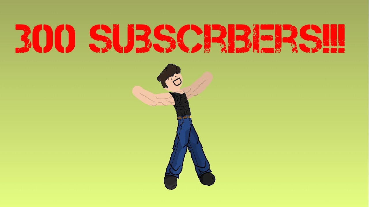 300 Subscribers - YouTube