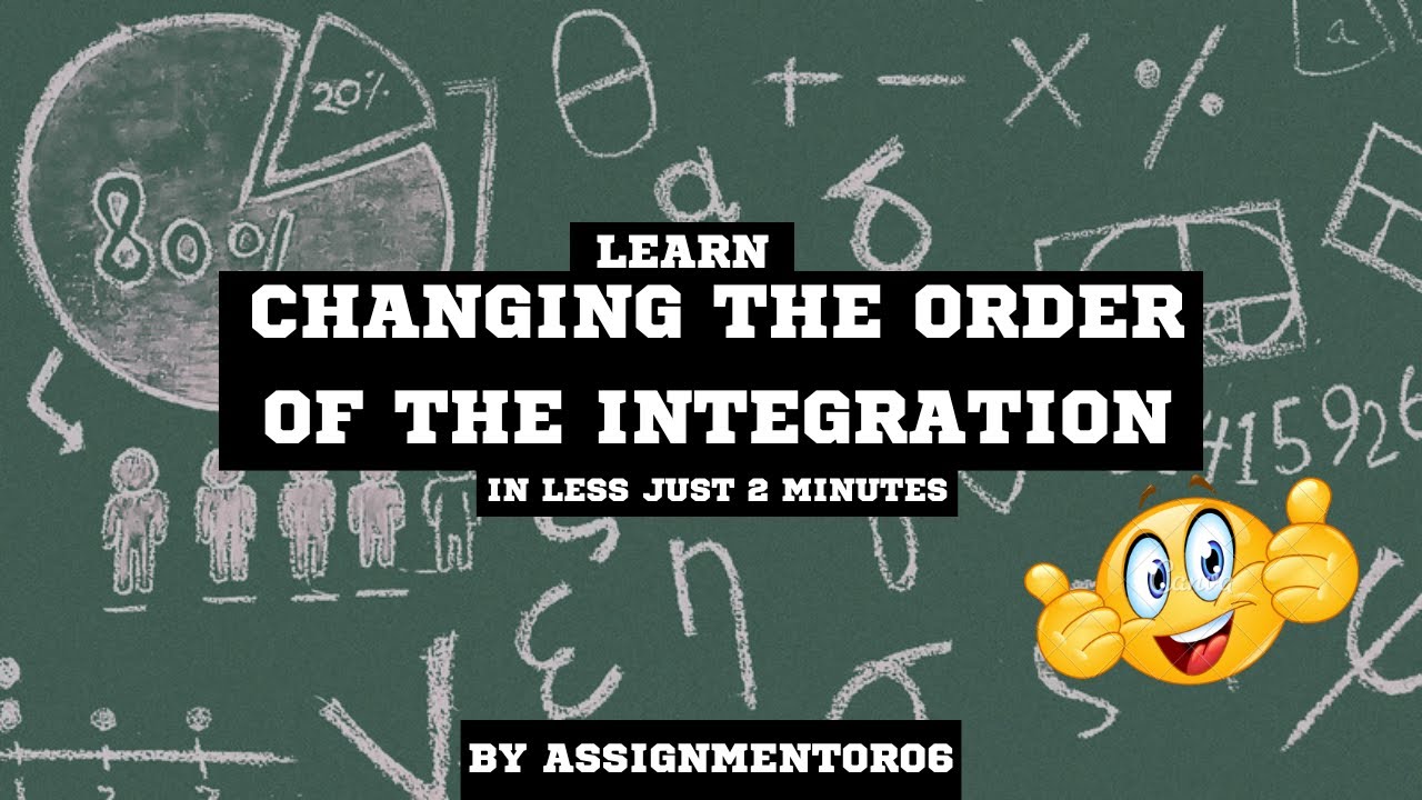 The Ultimate Guide to Changing Integration Order | Ace Your Calculus ...