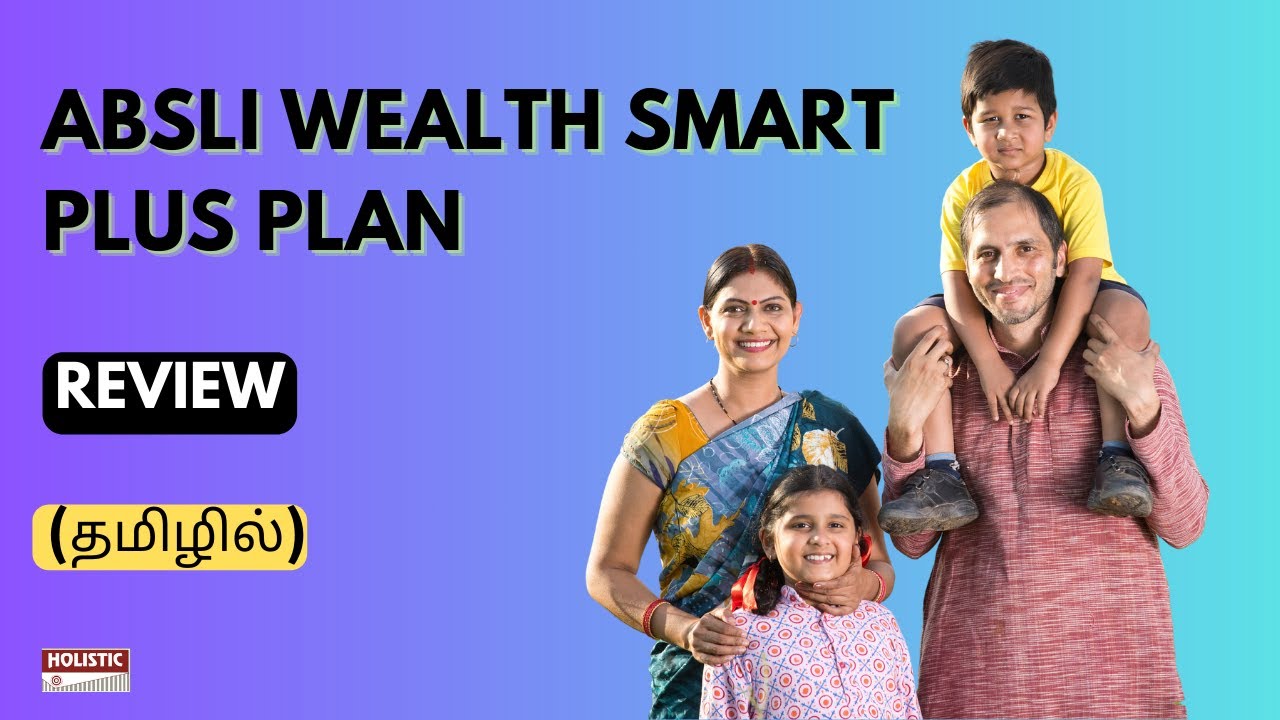 ABSLI Wealth Smart Plus Plan: Good or Bad? A Detailed ULIP Review ...
