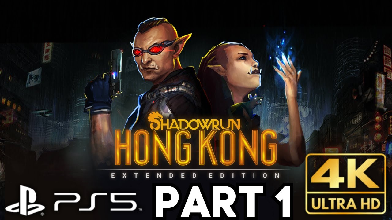 Shadowrun Hong Kong - Extended Edition Gameplay Walkthrough Part 1 | Xbox Series X|S | 4K HDR ...