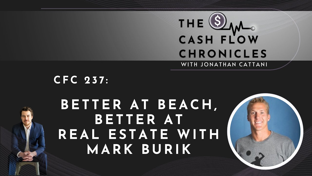 CFC 237: Better At Beach, Better At Real Estate with Mark Burik - YouTube