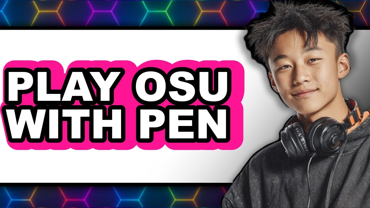 How to Play Osu! With a Pen (Updated 2025) - YouTube