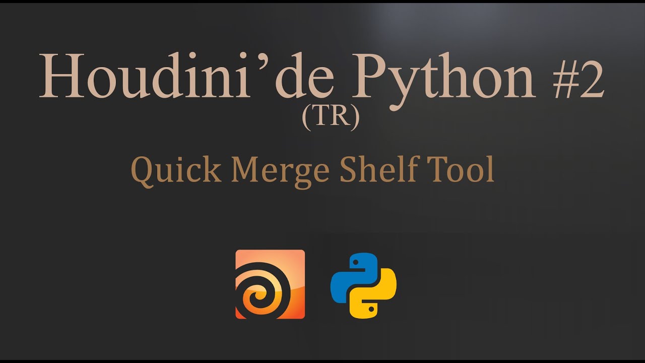 (TR) Houdini'de Python Dersleri #2 - Quick Merge Shelf Tool - YouTube