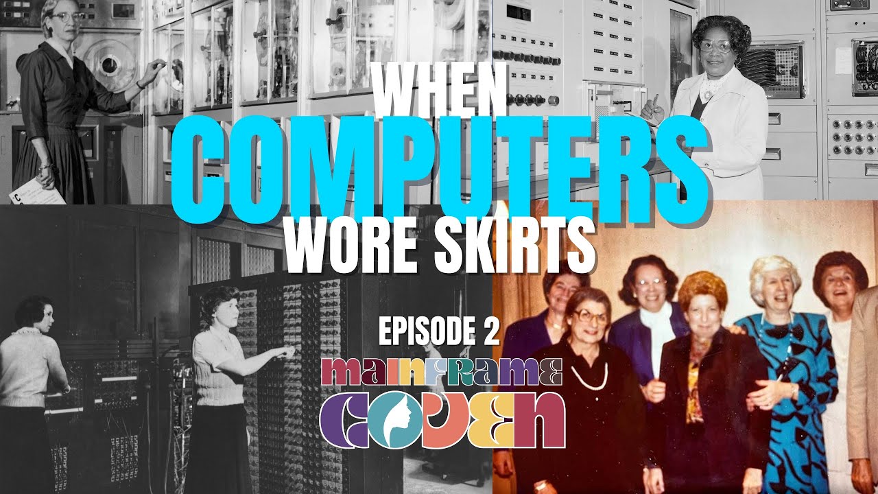 When Computers Wore Skirts | Mainframe Coven Ep 2 - YouTube