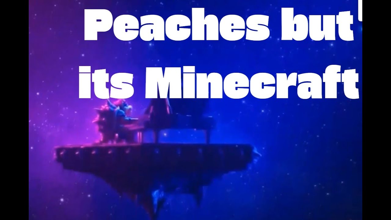 Peaches (Official Minecraft Music video) The Super Mario Bros. Movie ...