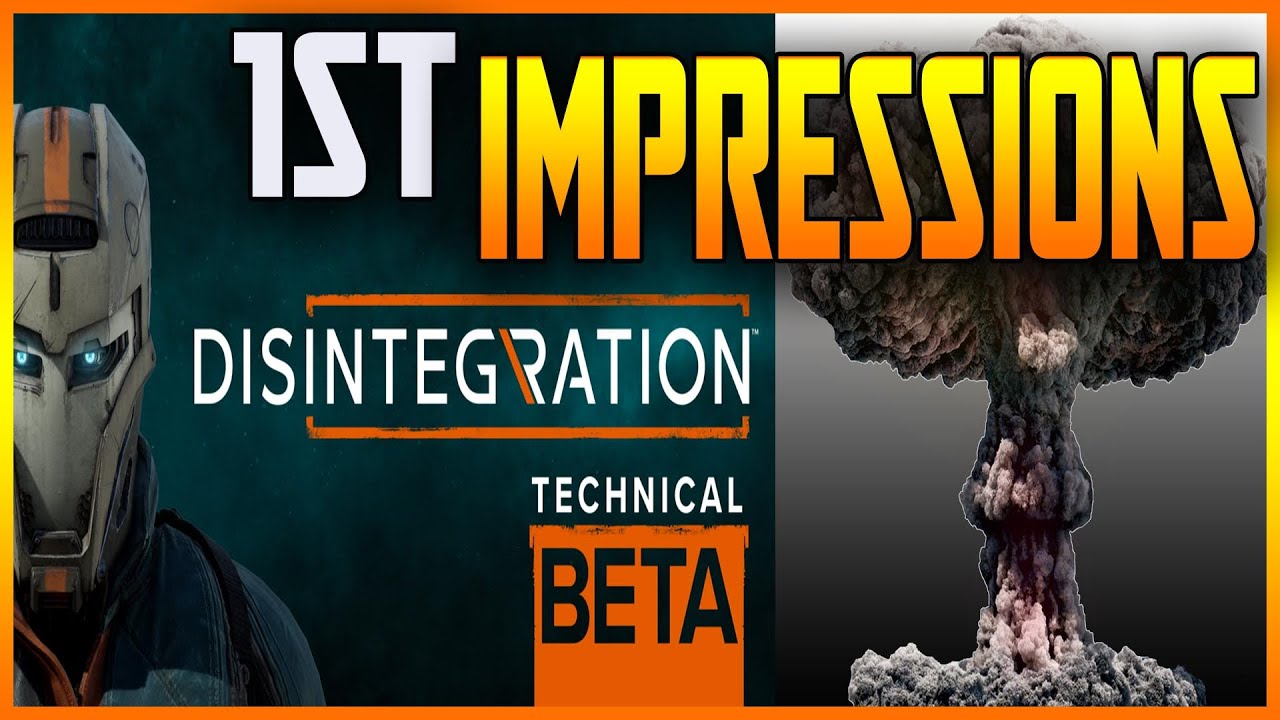 Disintegration 1st Impressions | Closed Technical Beta January 28th, 2020 - YouTube