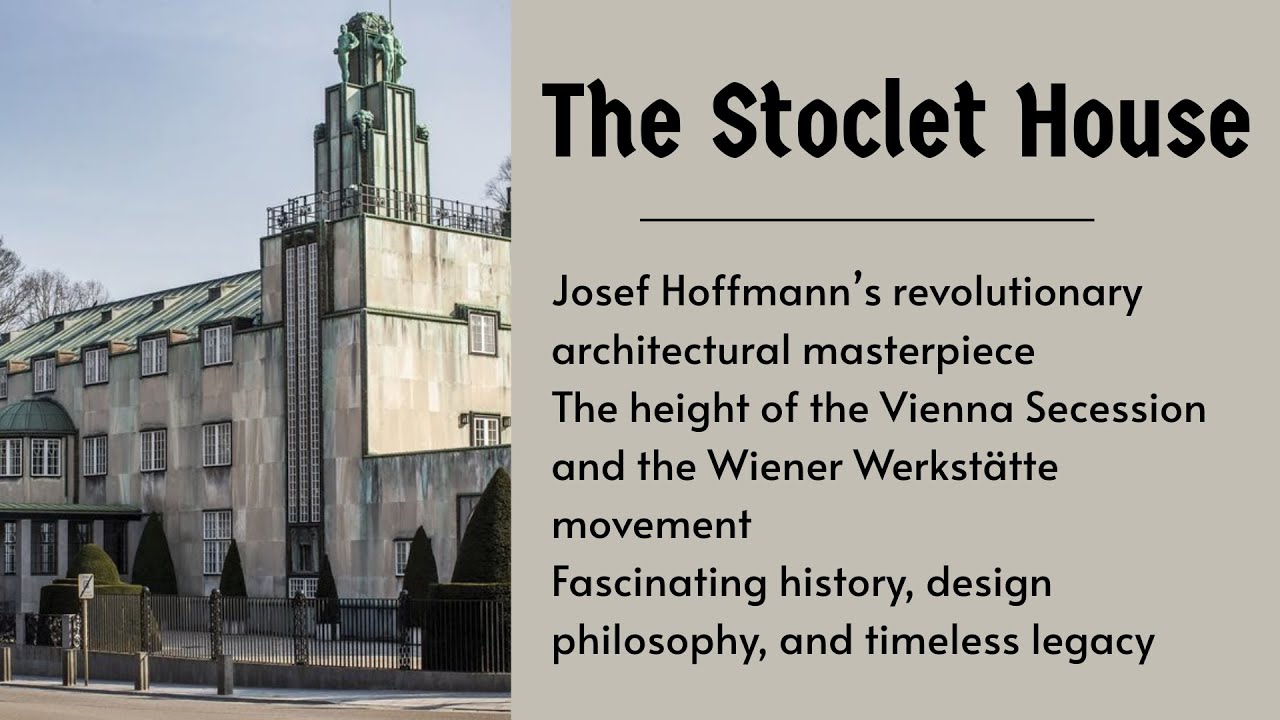 The Stoclet House – The Timeless Symphony of Art, Architecture, and ...