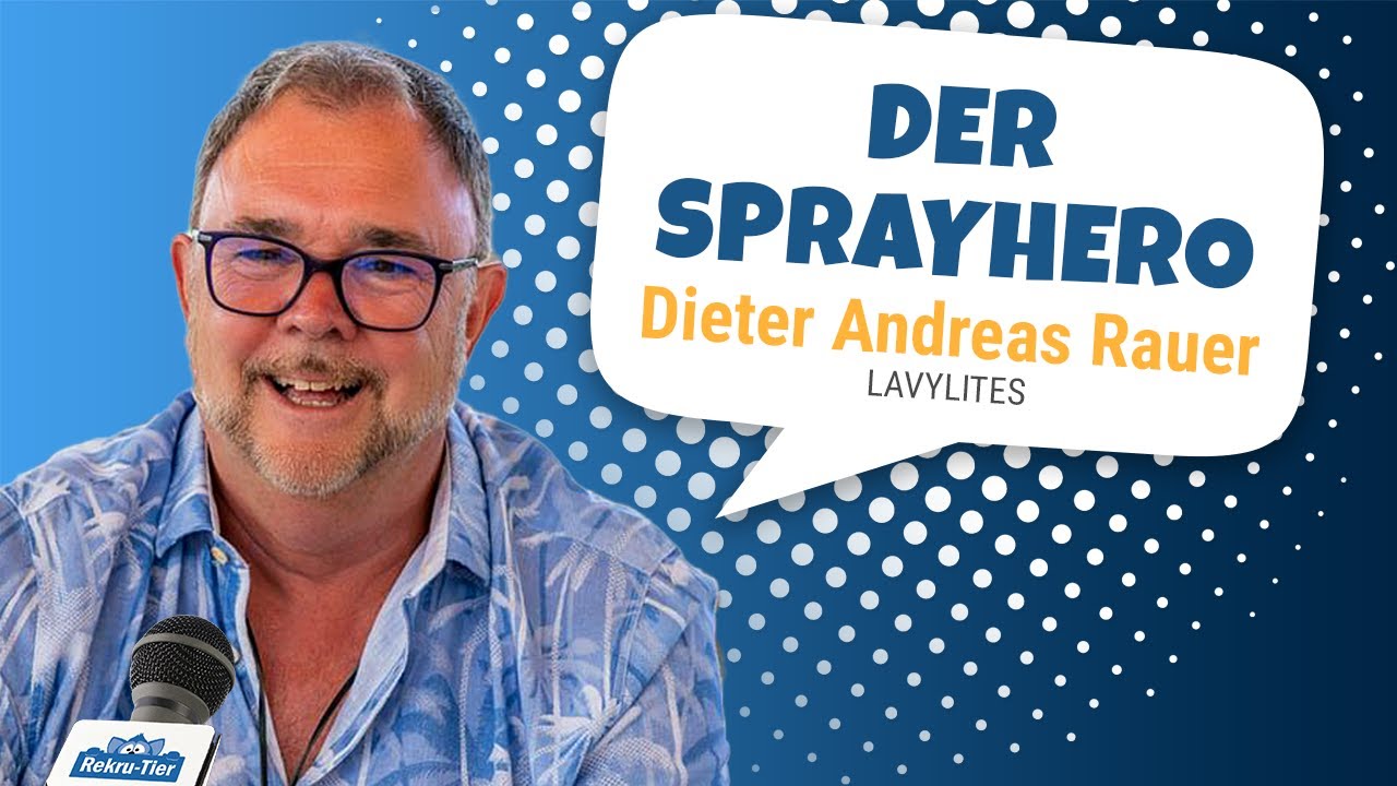 Zum Erfolg gesprüht! Dieter Andreas Rauer/ Lavylites, weltweite No 1 ...