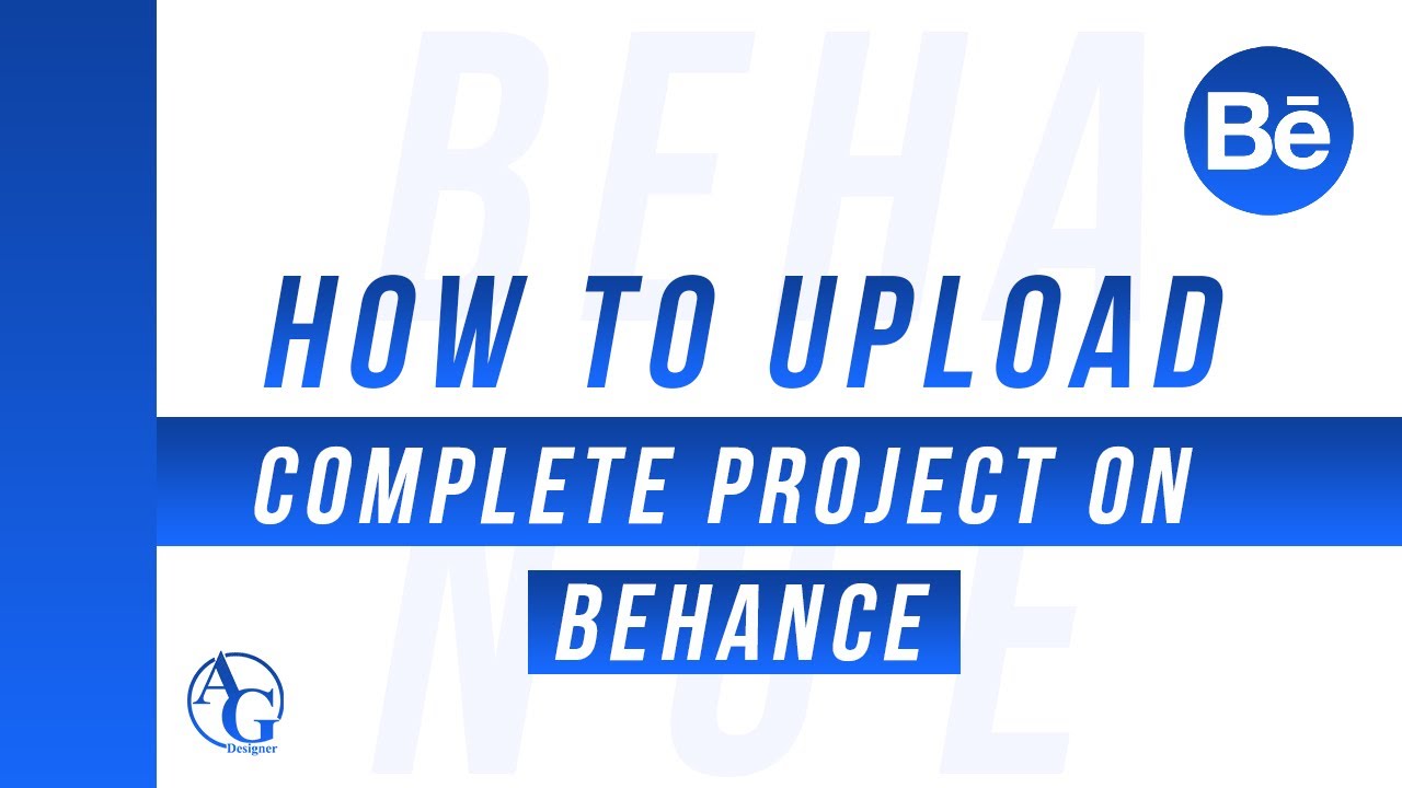 How To Upload Complete Project On Behance || Especially for Graphic ...