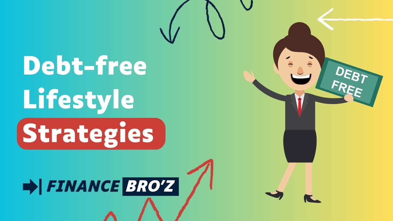 Debt-free Lifestyle Strategies for Financial Freedom - YouTube