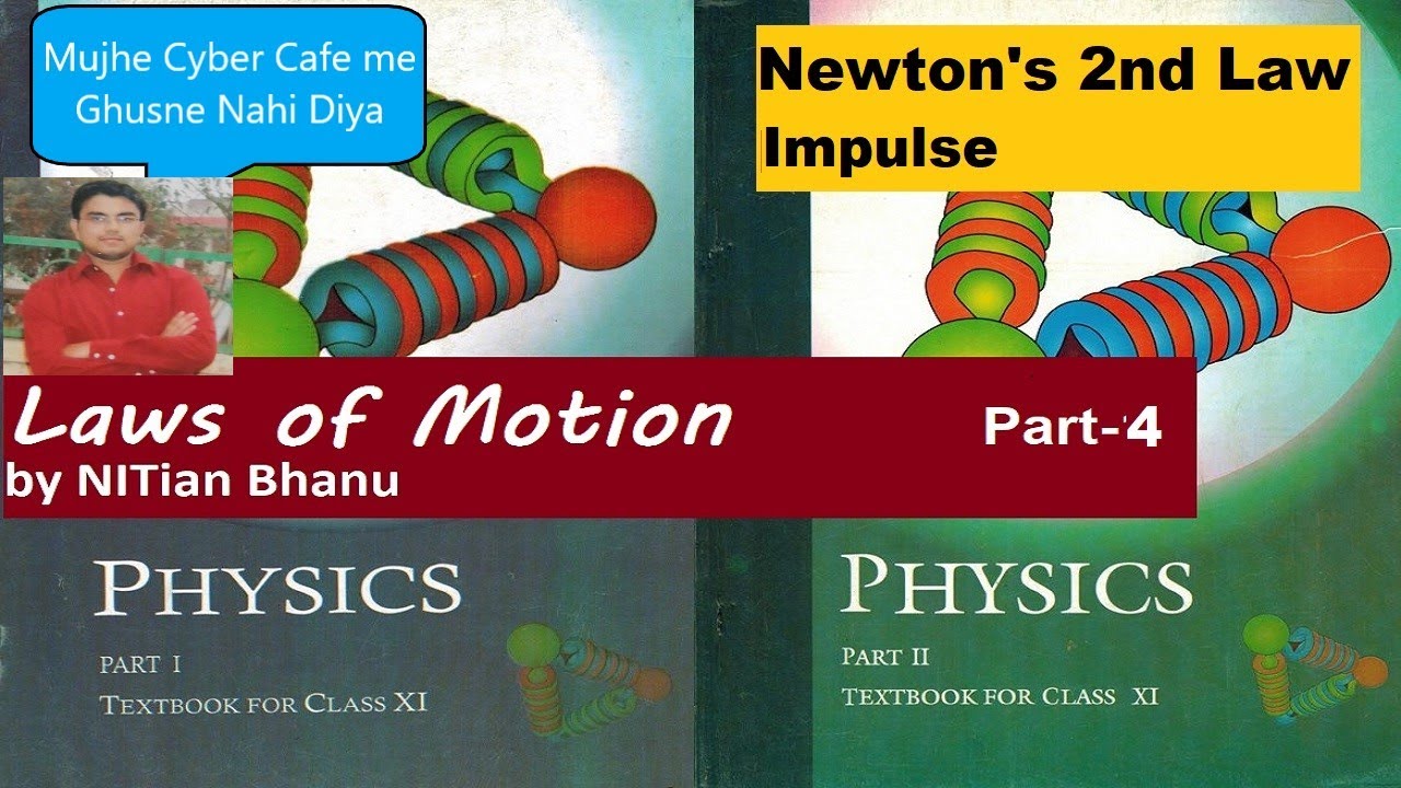 Class 11 Physics NCERT Chapter 4.4: Laws of Motion by NITian Bhanu ...