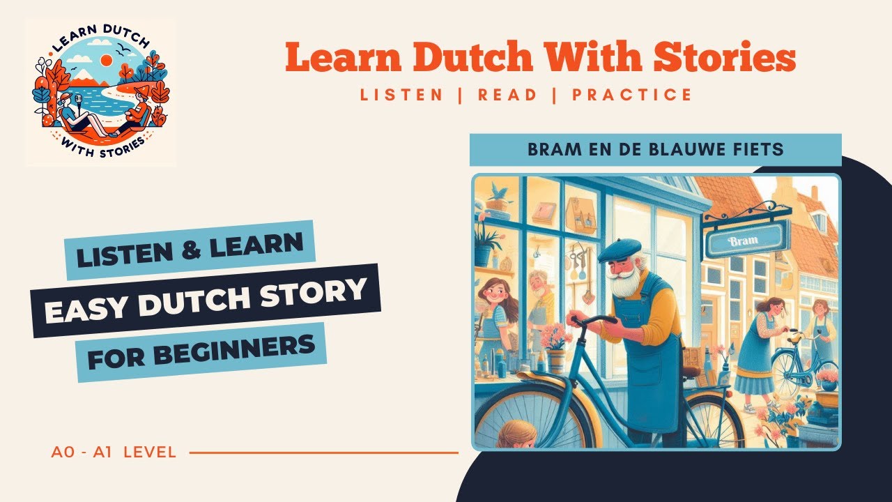 Bram en de Blauwe Fiets / Dutch Story for beginners (A0-A1 level) - YouTube