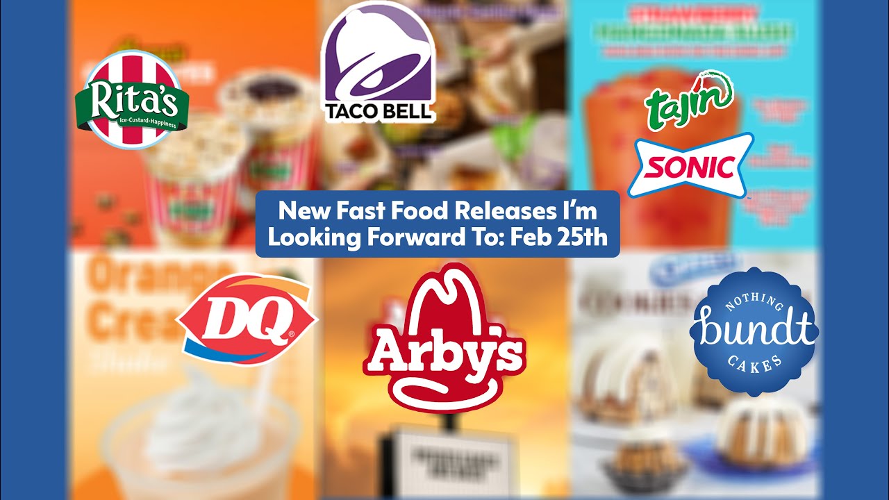 Fast Food Releases to Watch For: Feb 25th Taco Bell, Dairy Queen, Sonic ...
